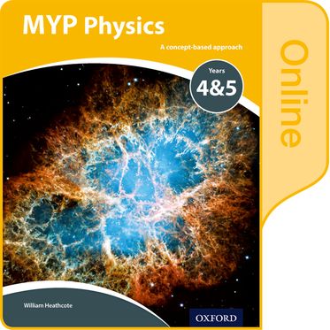 MYP Physics: a Concept Based Approach: Online Student Book
