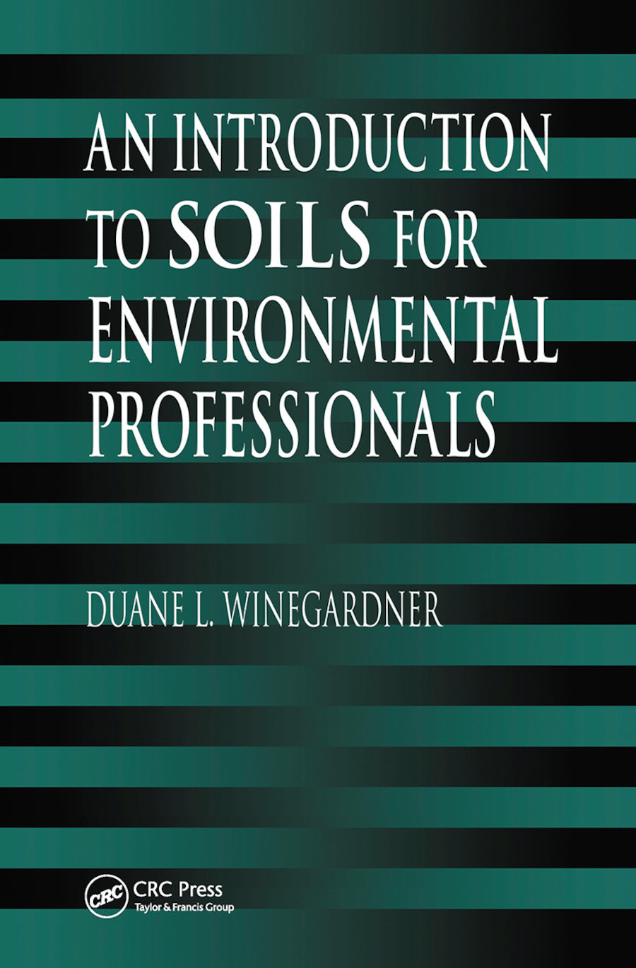 Introduction to Soils for Environmental Professionals