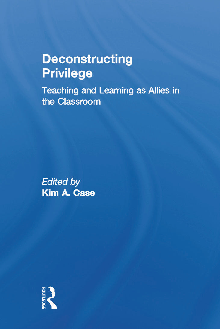 Deconstructing Privilege