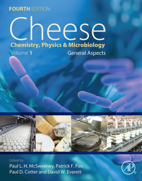 Cheese: Chemistry, Physics and Microbiology