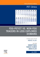 FDG-PET/CT vs. Non-FDG Tracers in Less Explored Domains, An Issue of P
