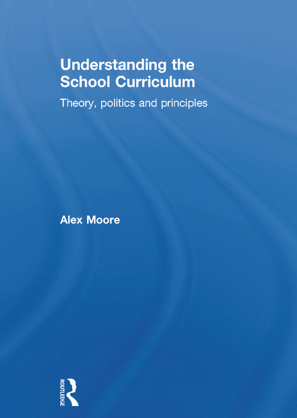 Understanding the School Curriculum