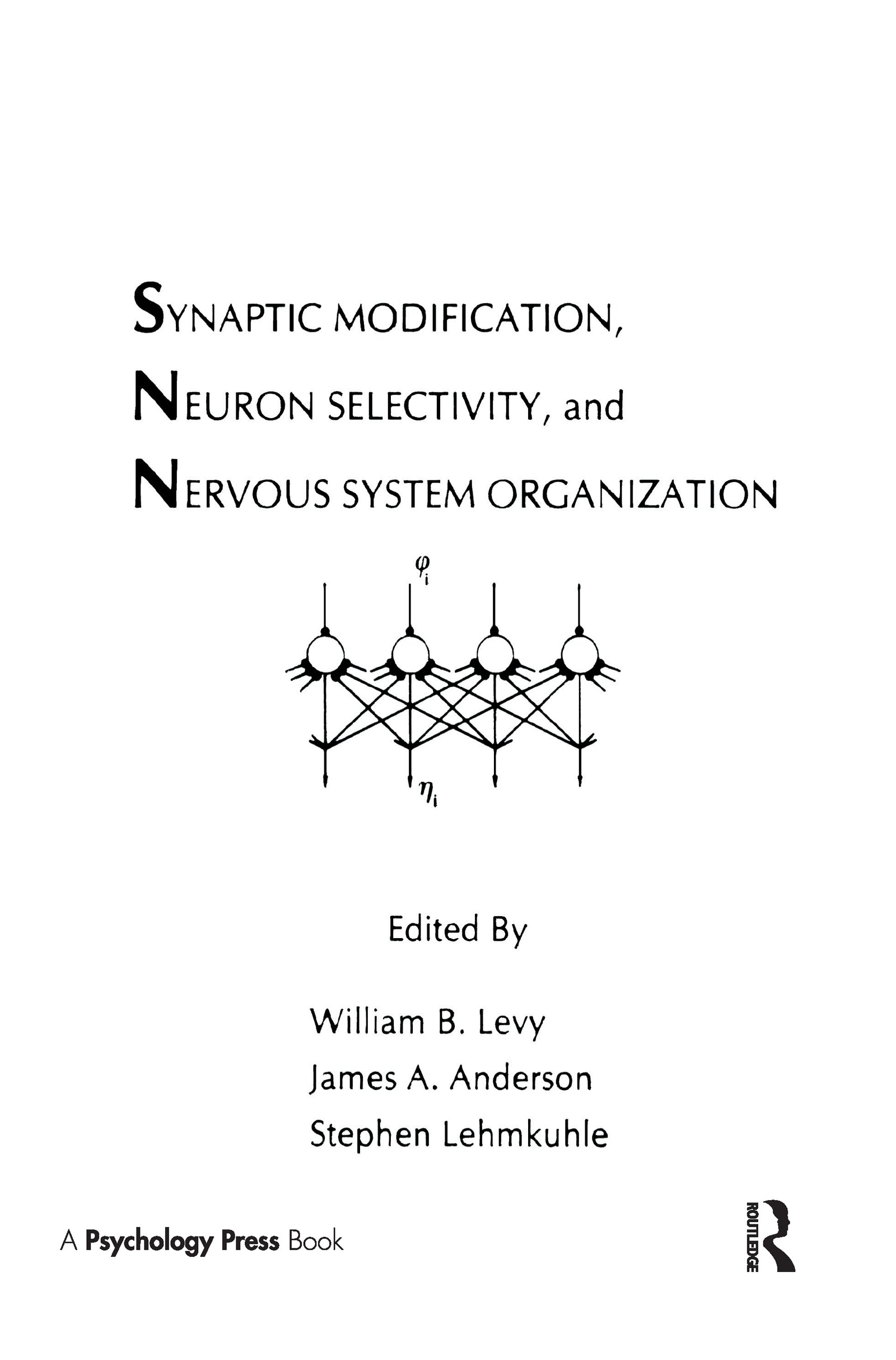 Synaptic Modification, Neuron Selectivity, and Nervous System Organiza