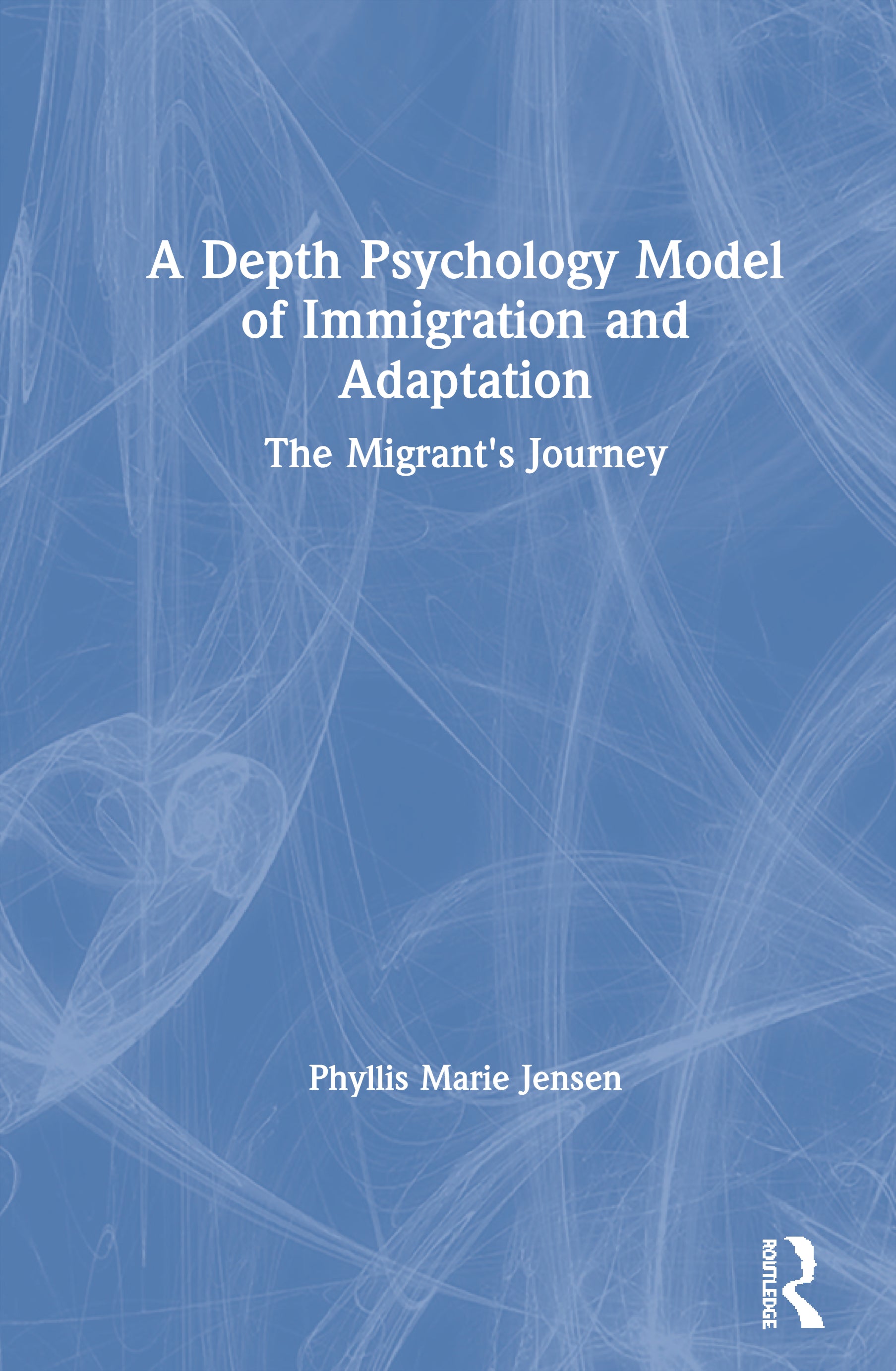 Depth Psychology Model of Immigration and Adaptation