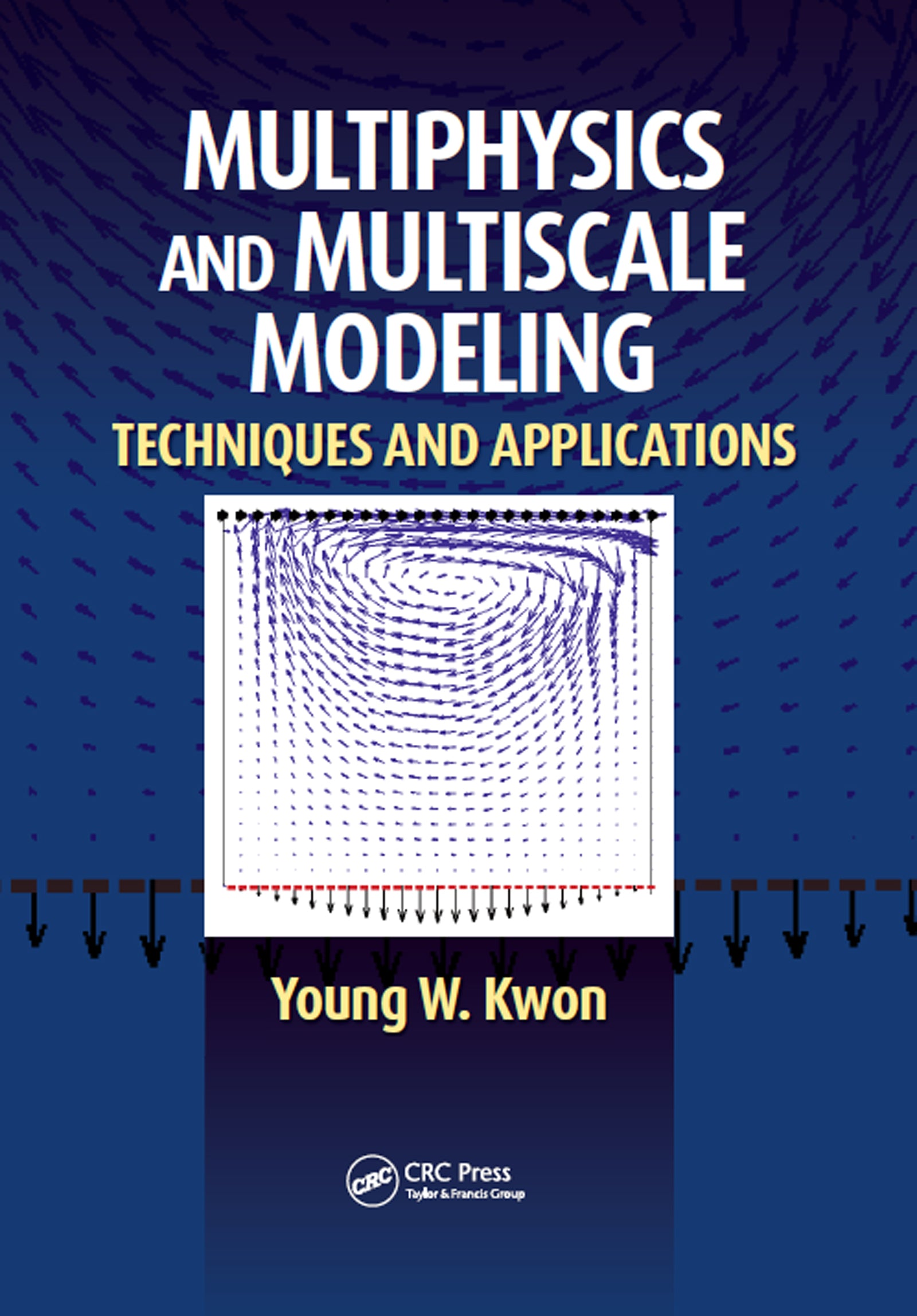 Multiphysics and Multiscale Modeling - Hardback