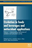 Oxidation in Foods and Beverages and Antioxidant Applications: Underst