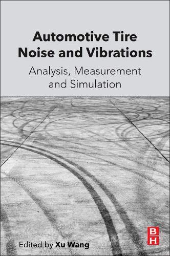 Automotive Tire Noise and Vibrations: Analysis, Measurement and Simula