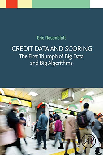 Credit Data, Credit-Scoring, and the Growing Influence of Big Data and