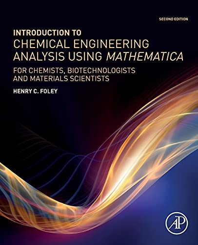 Introduction to Chemical Engineering Analysis Using Mathematica
